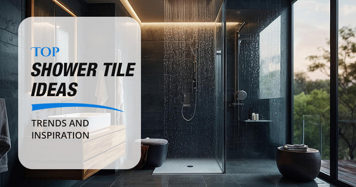 Top Shower Tile Ideas for 2024: Trends and Inspiration